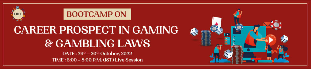 BOOTCAMP ON CAREER PROSPECT IN GAMING & GAMBLING LAWS – Classroom | Ledx
